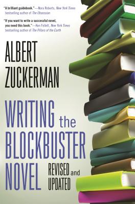 A Review of Writing The Blockbuster Novel by Albert Zuckerman