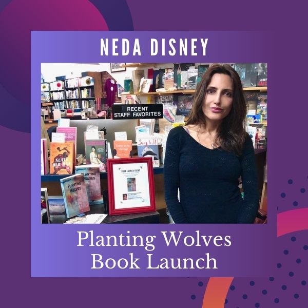Neda Disney Planting Wolves Book Launch Event | Coriolis Company