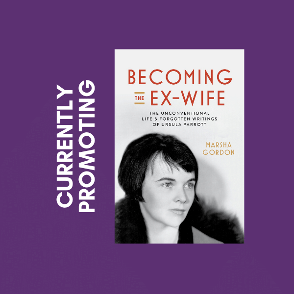 Currently Promoting: Becoming the Ex-Wife: The Unconventional Life and ...