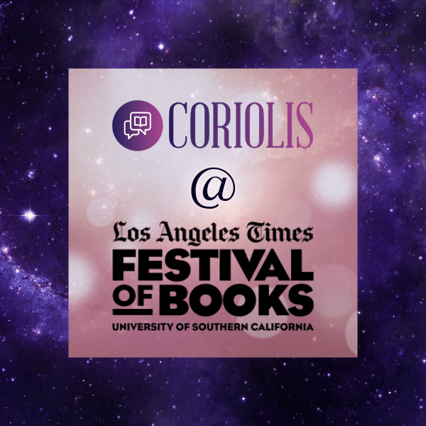 A Star-Studded Weekend: Coriolis Company at the LA Times Festival of ...