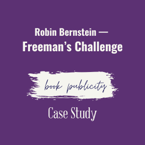 Robin Bernstein — Freeman's Challenge Book Publicity Case Study ...
